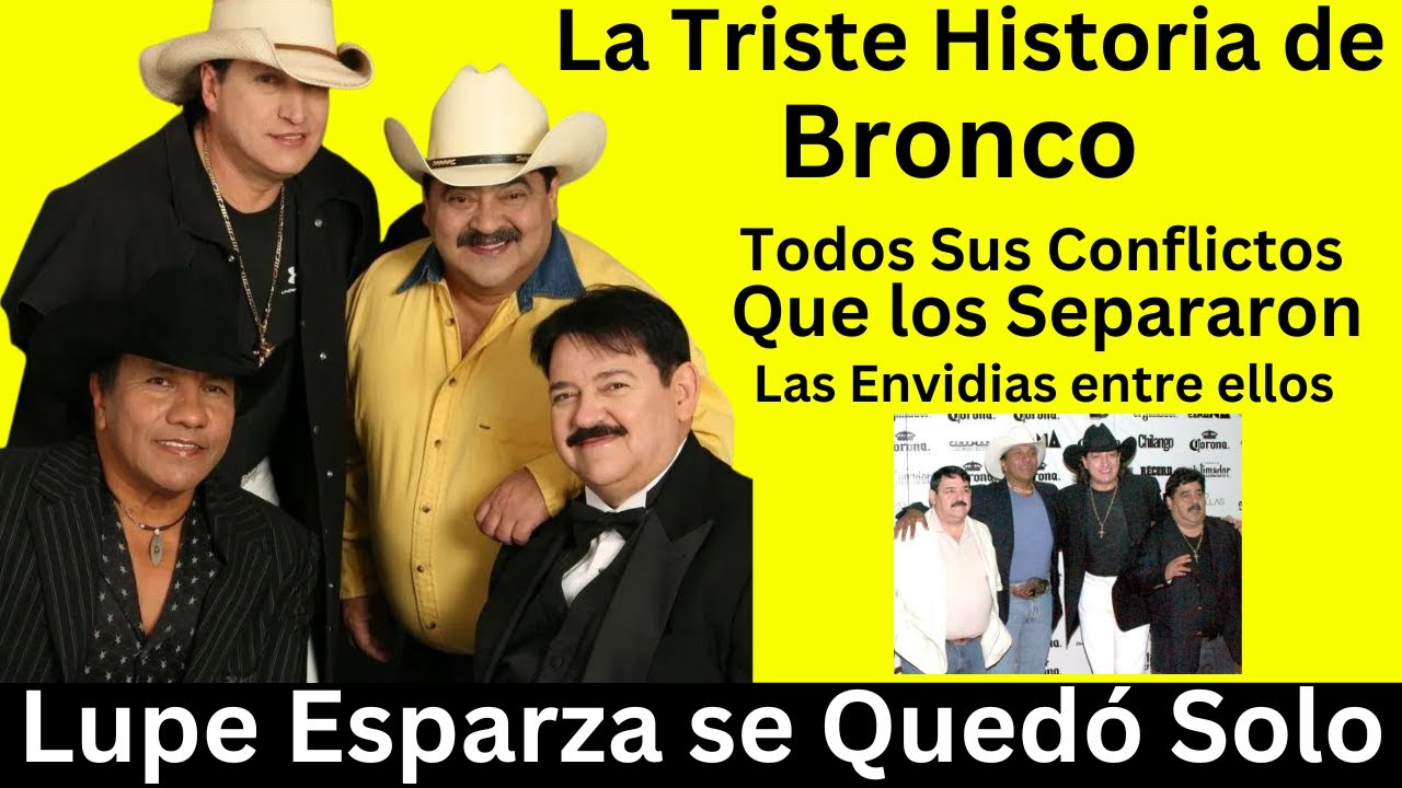 La Triste Historia de Bronco | Lupe Esparza se quedó Con Todo - YouTube
