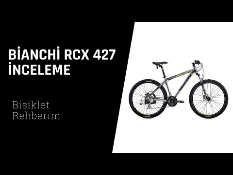 Bianchi RCX 427 Tanıtım/İnceleme