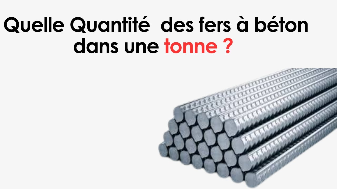 Comment trouver le nombre des pièces des fers à béton dans une tonne? - YouTube