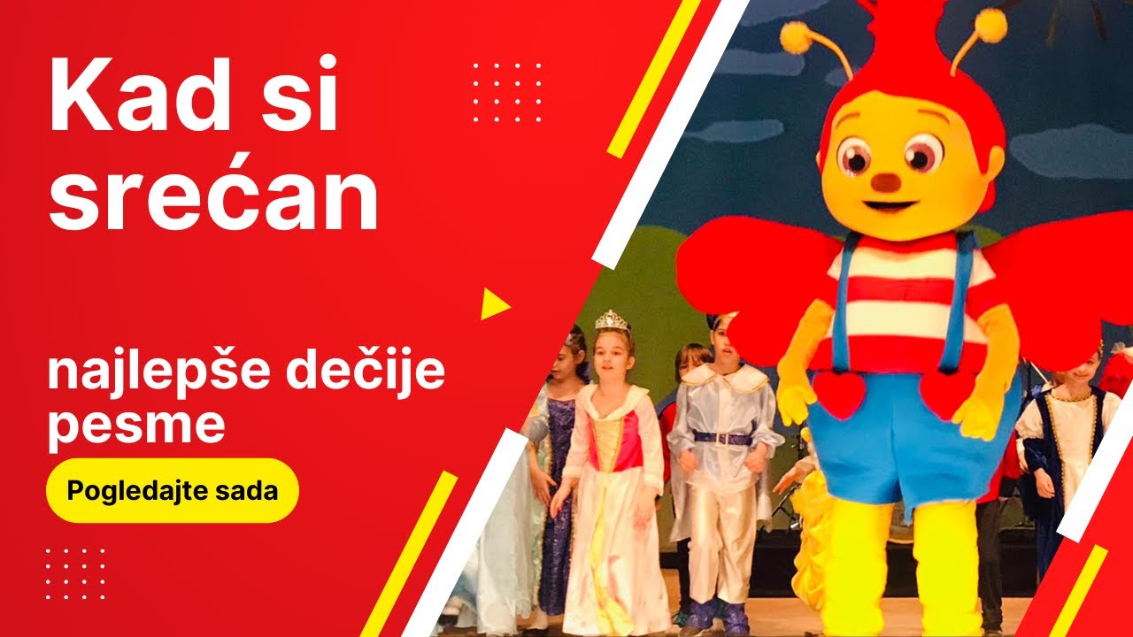 KAD SI SREĆAN!! | DEČIJE PESMICE | MUZIKA ZA DECU - YouTube