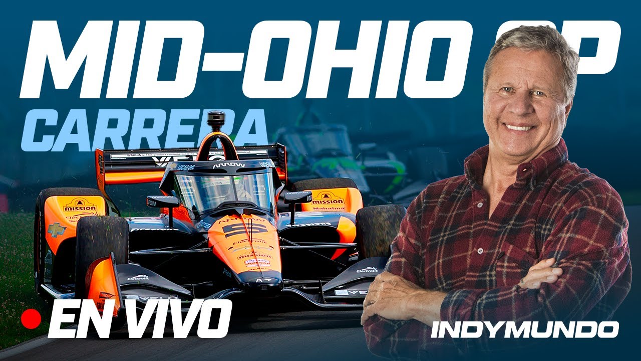 🔵INDYCAR DATACAST | MID-OHIO (CARRERA) - Live Timing y Mapa Virtual EN ...