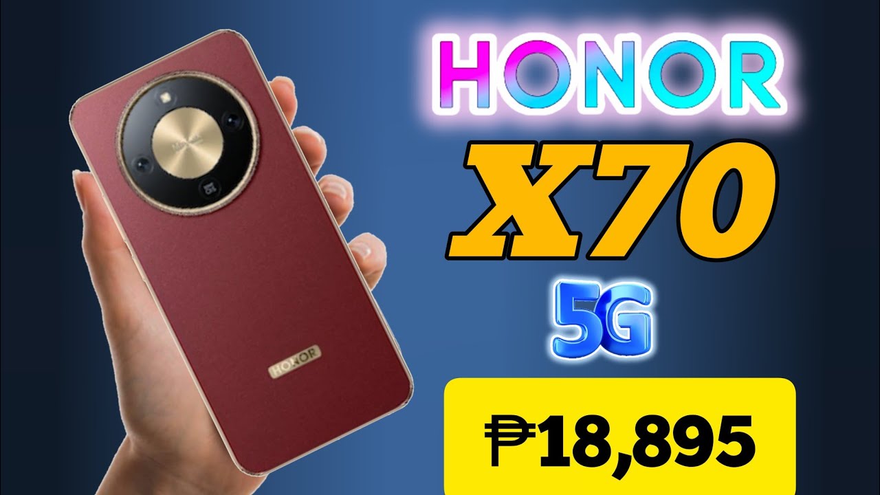 HONOR X70 5G OFFICIAL PRICE IN PHILIPPINES,OFFICIAL LOOK AND DESIGN ...