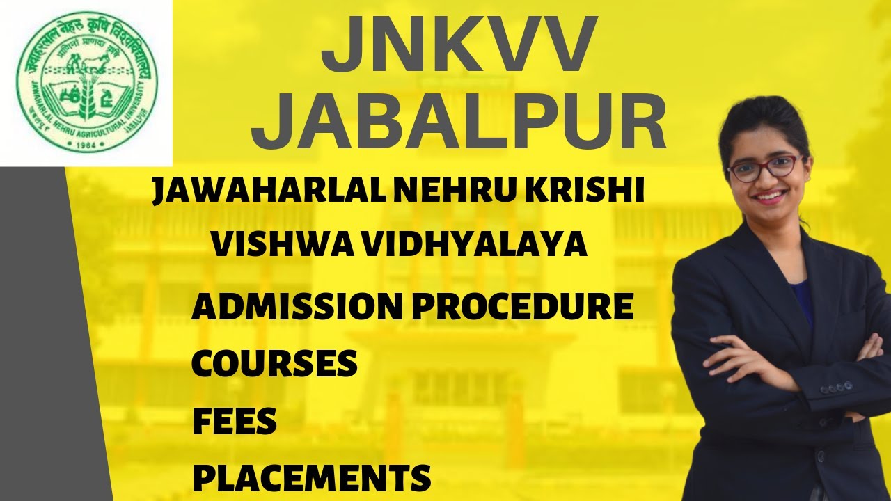 Jnkvv Jabalpur | Admission Procedure | Courses | Fees | placements ...