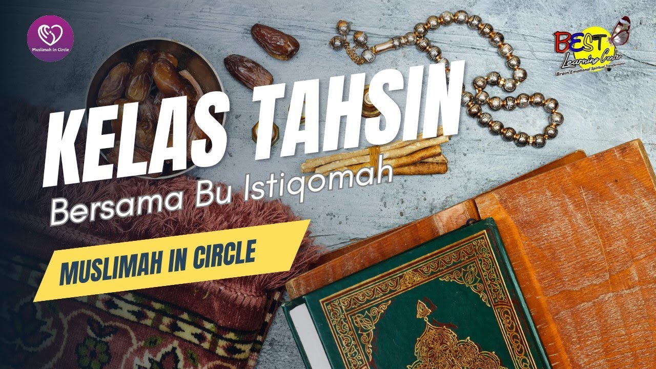 Kelas Tahsin - MIC Muslimah In Circle | BEST LC - YouTube