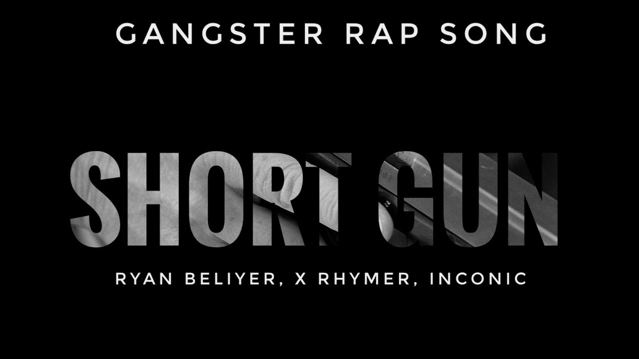 Short Gun | X rhymer , Ryan Beliyer , Inco nic | New Hindi Rap Song ...