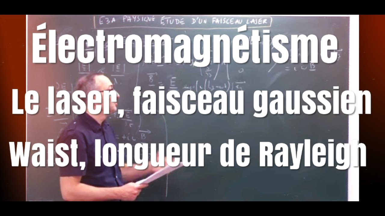 MP/PC/PSI -Corrigé E3A physique PC 2005 (2/3) - le modèle gaussien du laser - YouTube