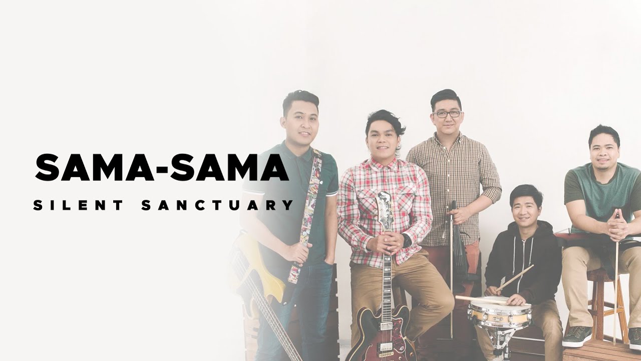 Silent Sanctuary - Sama-Sama (Official Audio) - YouTube