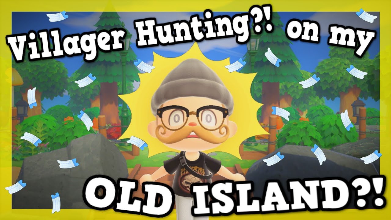 🔴 VILLAGER HUNTING ON MY OLD ISLAND?! / Animal Crossing : New Horizons ...