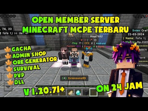 OPEN MEMBER SERVER MINECRAFT MCPE OFFICIAL VERSI 1.20.71 ON 24 JAM - YouTube