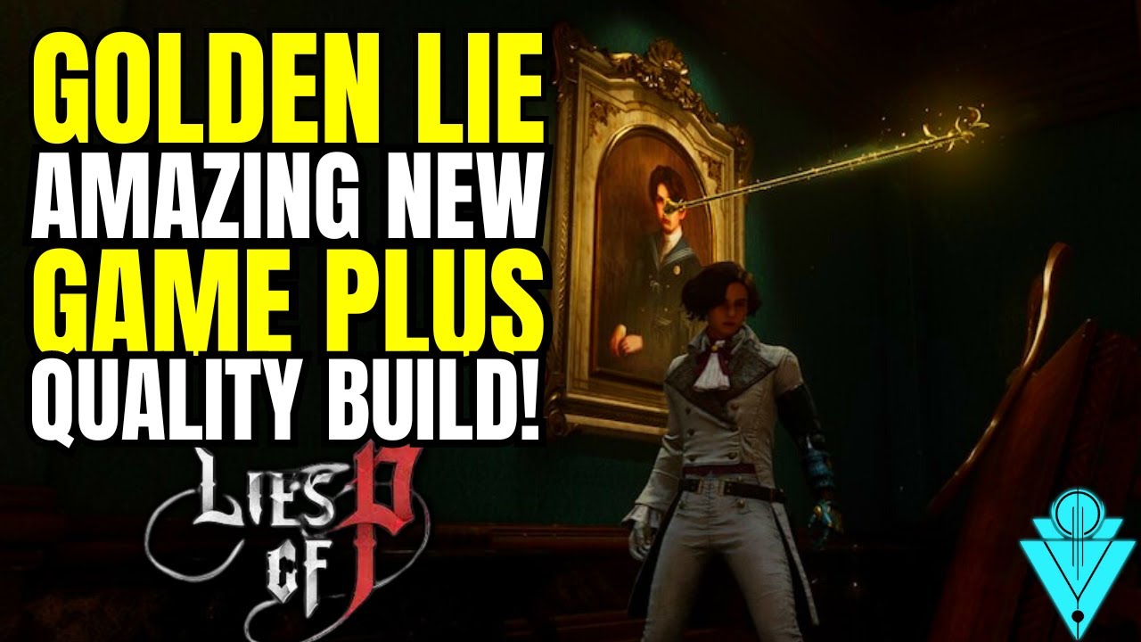 Lies Of P Golden Lie NG+ Quality Build - YouTube