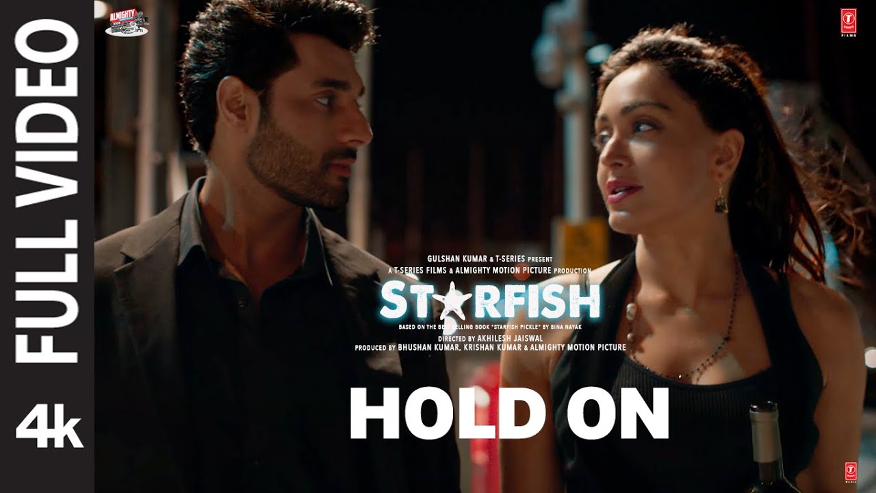 Starfish: Hold On (Full Video) | Khushalii Kumar, Ehan Bhat | OAFF ...