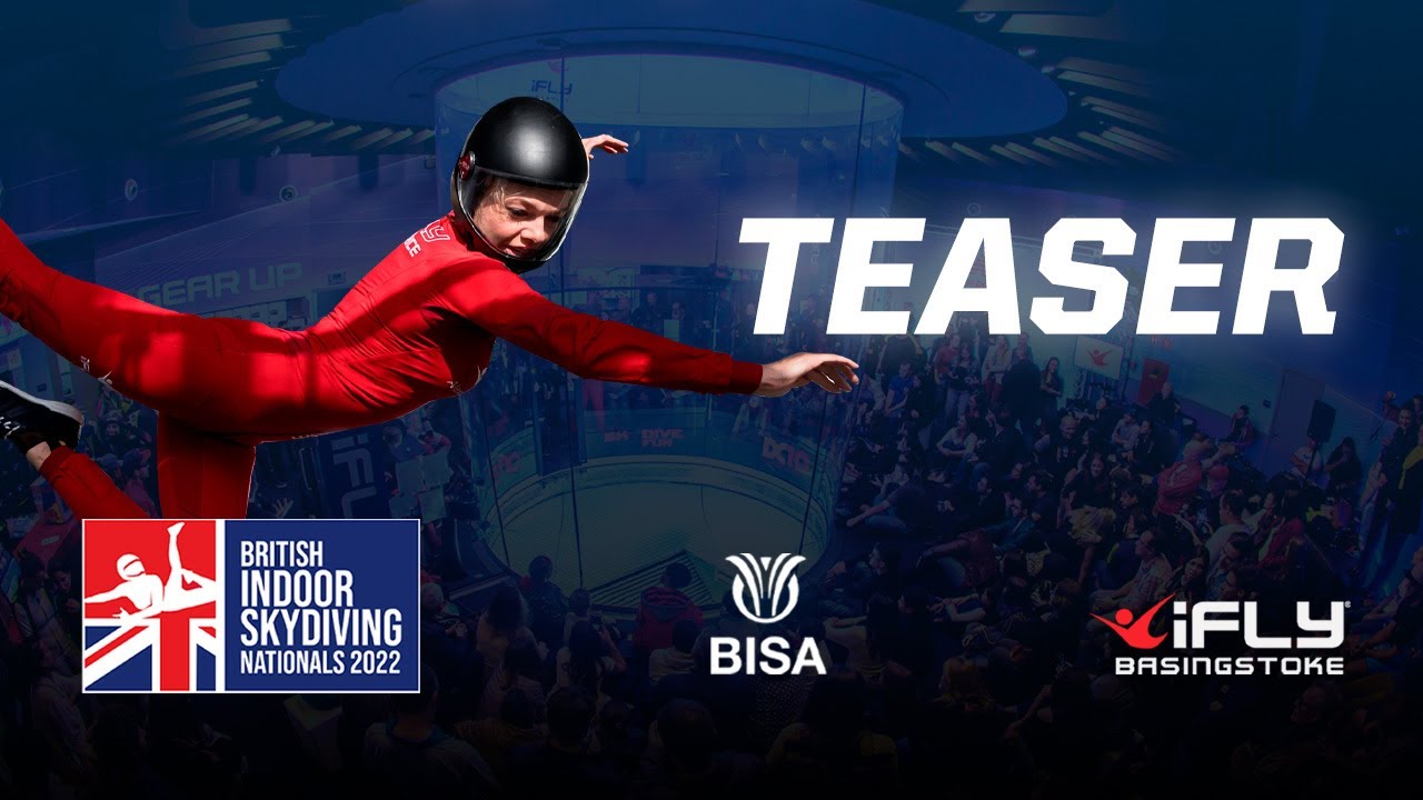 British Indoor Skydiving Nationals 2022 iFLY Teaser - YouTube