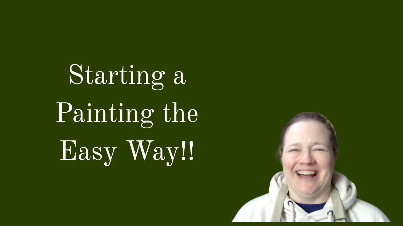 How to Start a Painting the Easy Way - YouTube