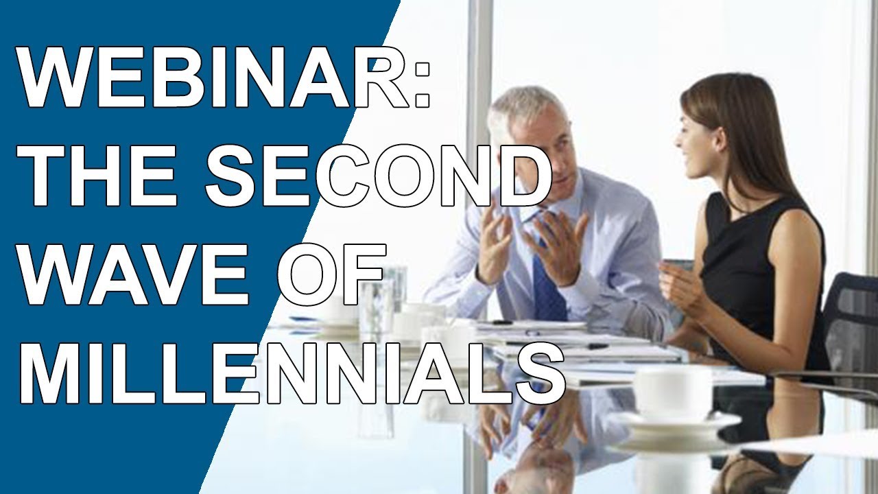 WEBINAR: Get Ready for the Second Wave of Millennials (OfficeTeam) - YouTube