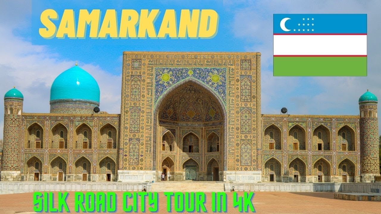 Samarkand, Uzbekistan. Central Asia's most glorious city tour in 4K ...