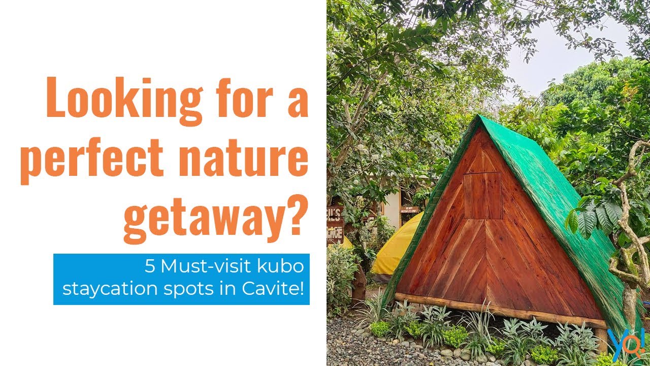 Nature Staycation Spots | 'Kubo' Staycation Places in Cavite - YouTube