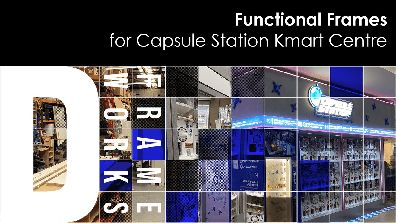 Functional Frames for Capsule Station Kmart Centre | D-frameworks - YouTube