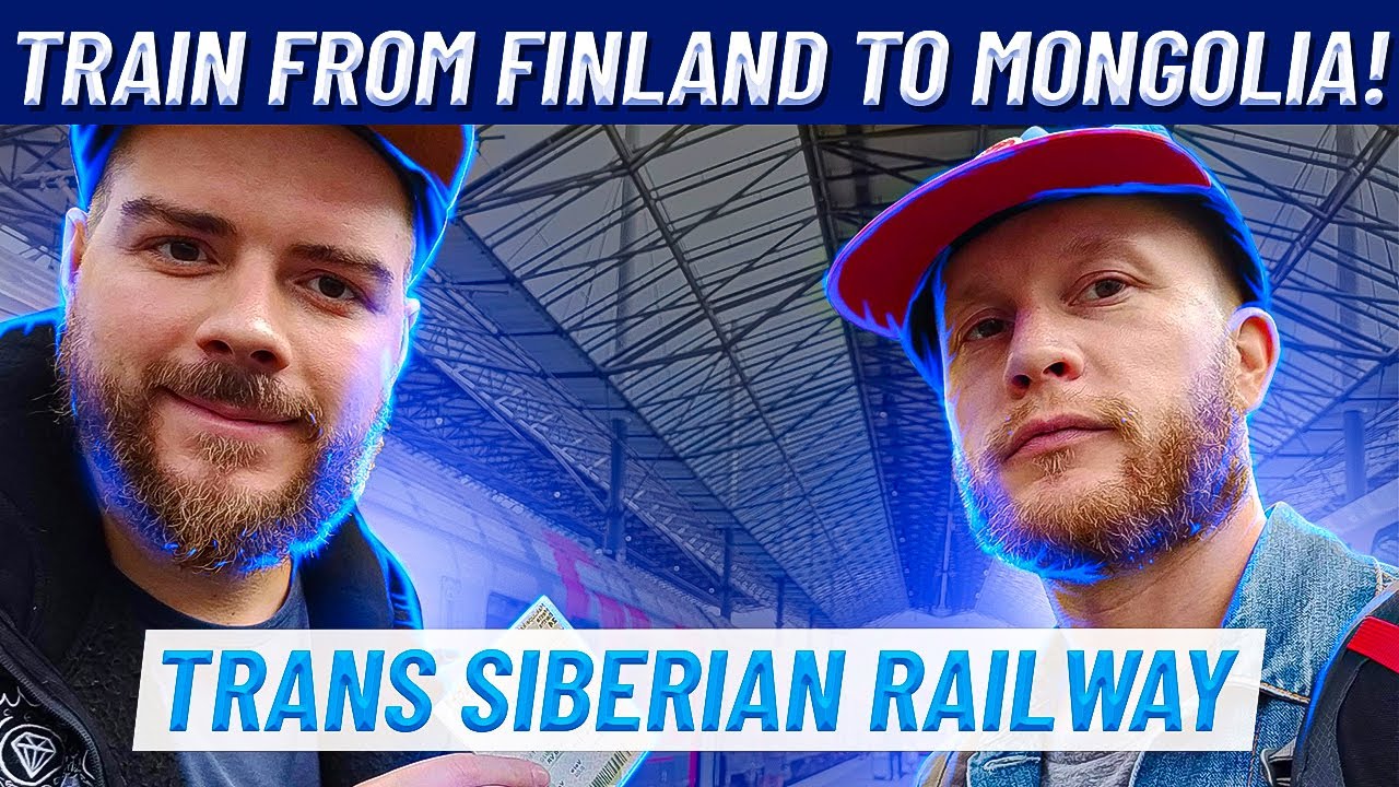 8000 km Train ride from Helsinki to Mongolia- Trans Siberian Railway ...