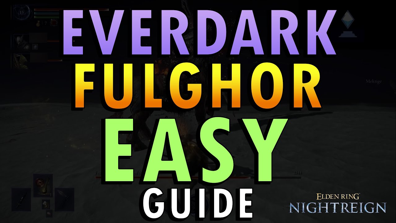 Elden Ring: Nightreign – Everdark Sovereign Fulghor Guide (+ Commentary ...
