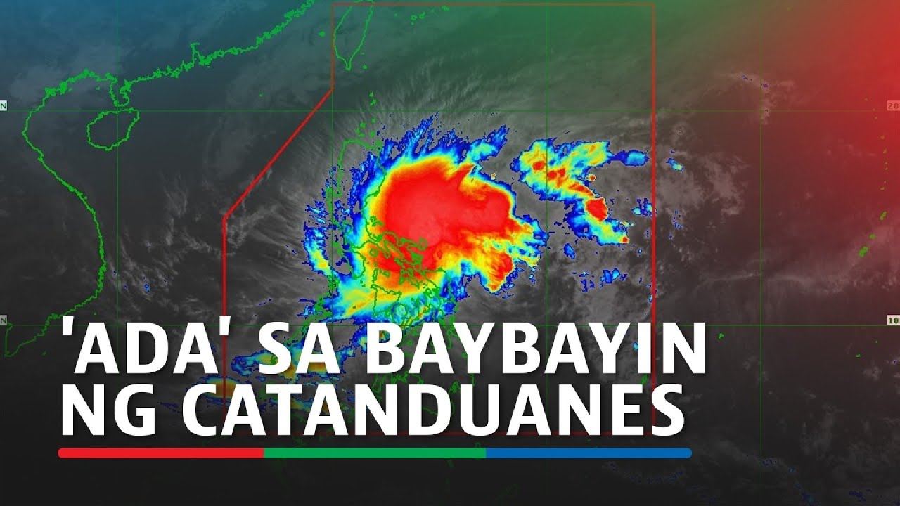 Tropical Storm Ada now over coastal waters of Catanduanes | ABS-CBN ...