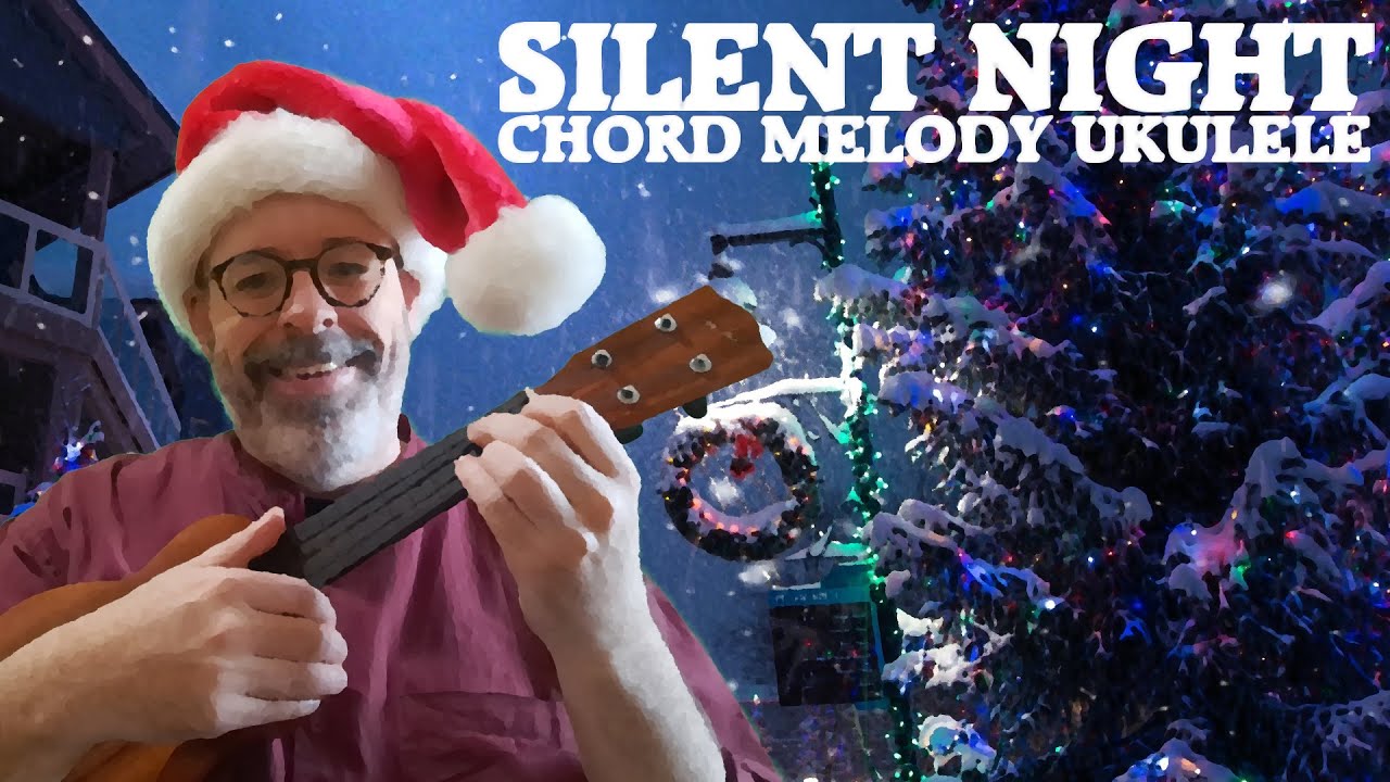 "Silent Night" Christmas Chord Melody Ukulele (with tab) - YouTube