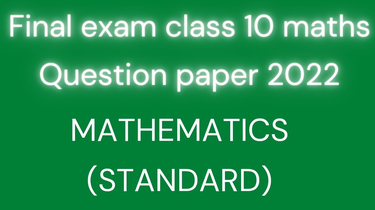 final exam class 10 maths question paper 2022 section A - YouTube