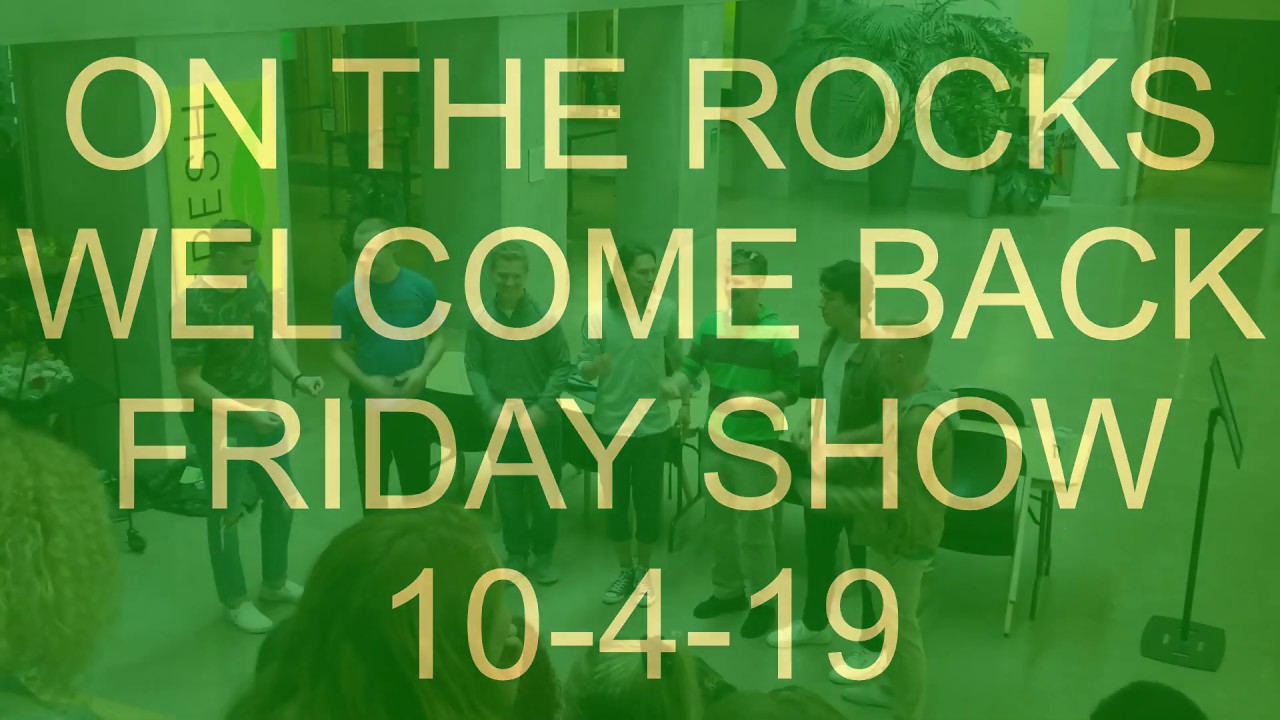 ON THE ROCKS FRIDAY SHOW 10-4-19 - YouTube