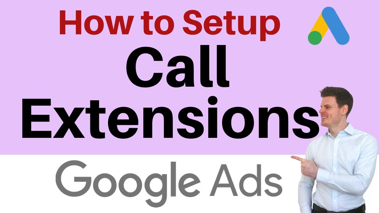 Call Extensions Google Ads Tutorial - YouTube