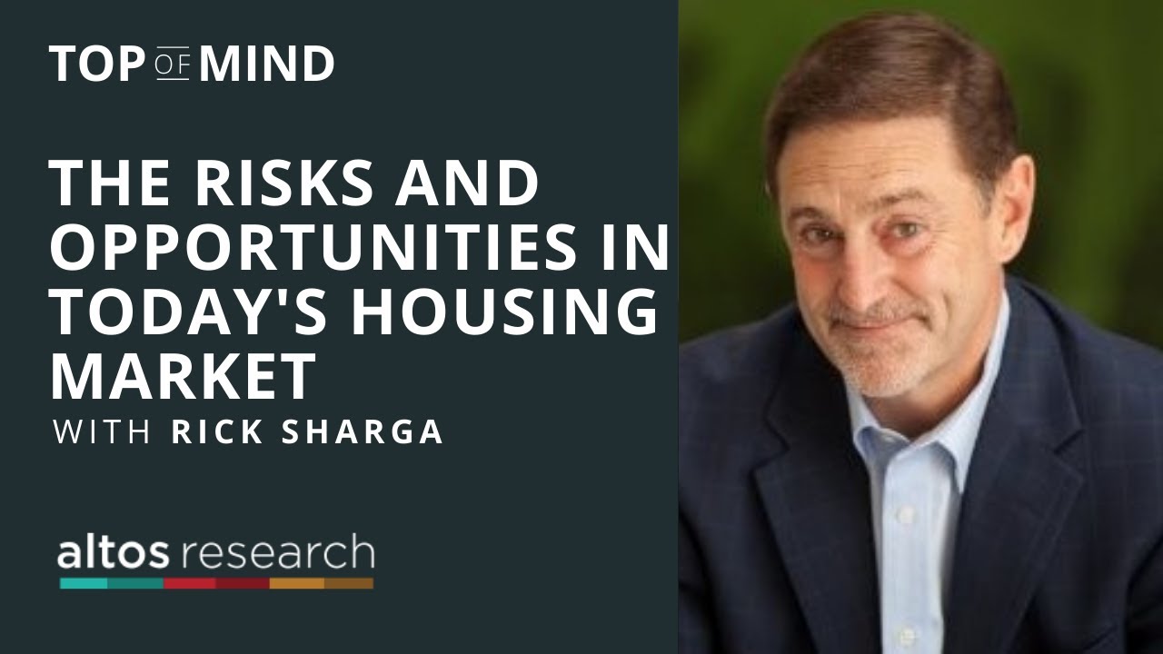 The Risks and Opportunities in Today's Housing Market (w/Rick Sharga ...
