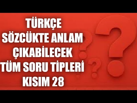 KPSS - TÜRKÇE - Sözcükte Anlam Soru Çözümü 28.Kısım