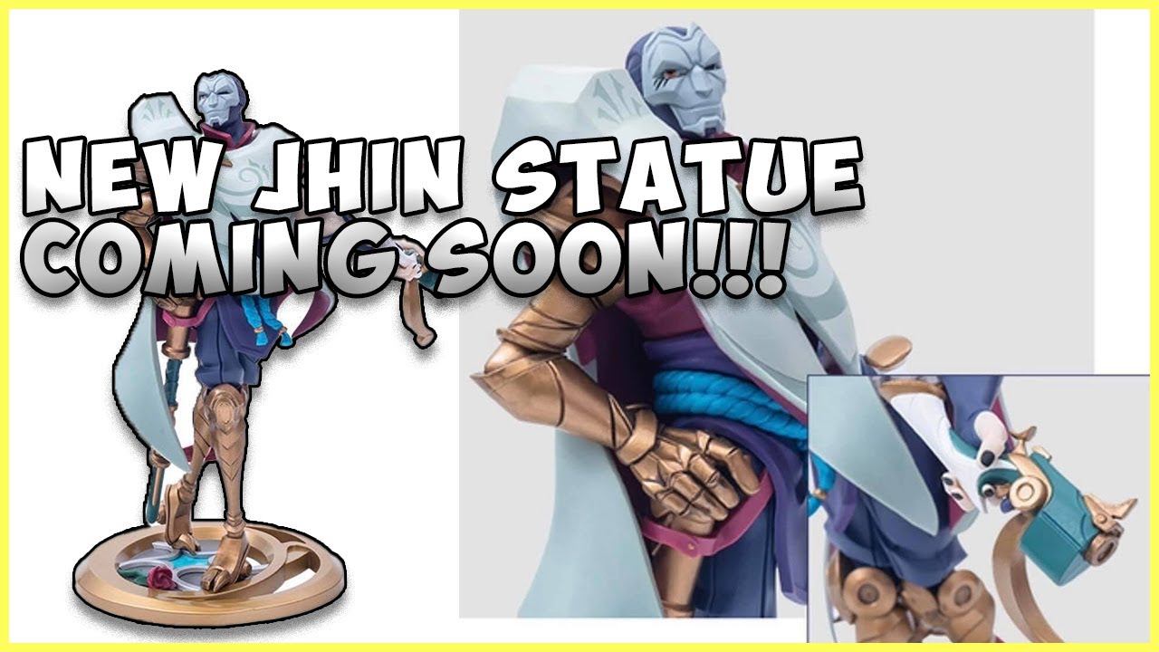 NEW JHIN STATUE!!! LEAGUE OF LEGENDS - YouTube