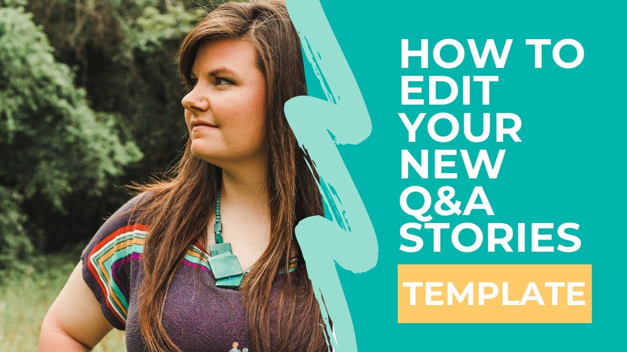 How to Edit Your New Q&A Stories Template (Instagram & Facebook ...