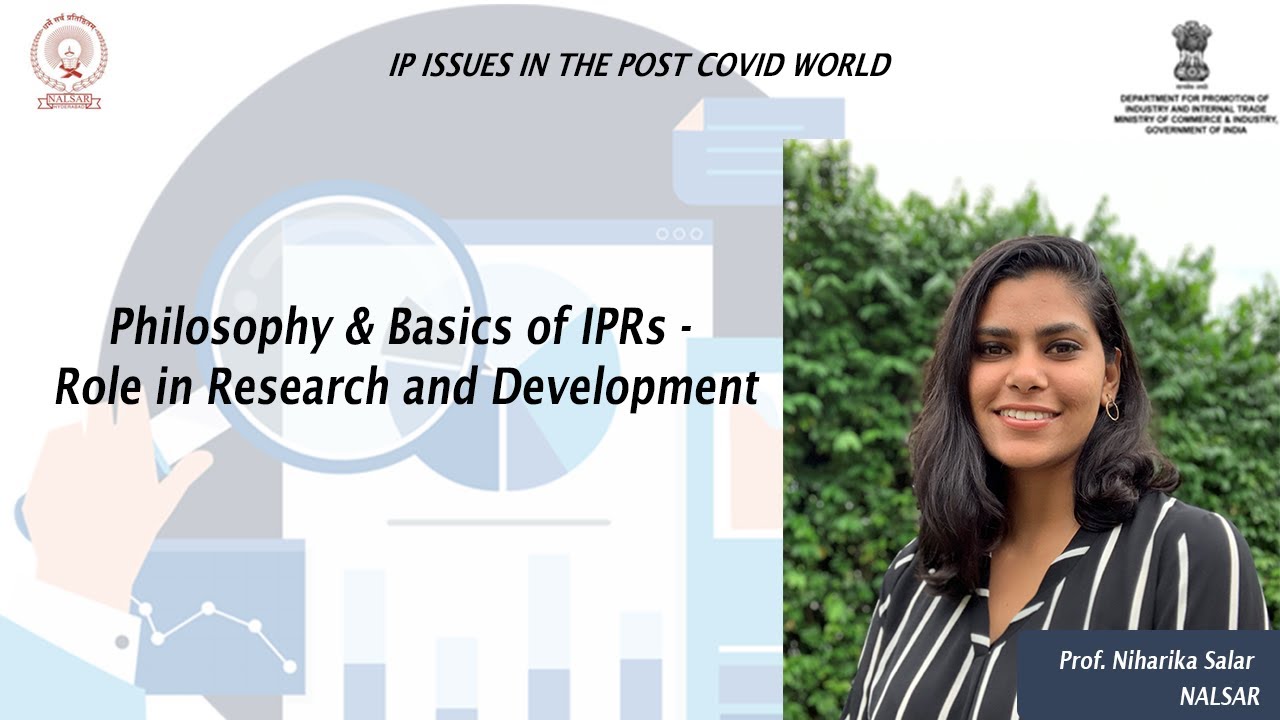 Philosophy & Basics of IPRs - Role in Research and Development - IP ...