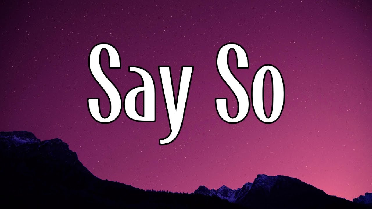 Doja Cat - Say So (Lyrics/Lyricsvideo) "Why dont you say so?" - YouTube
