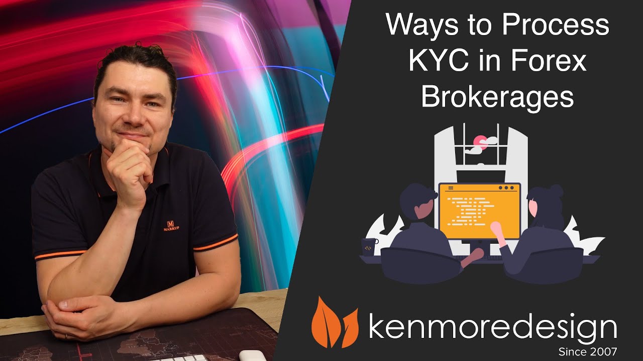 Ways to Process KYC in Forex Brokerages - YouTube