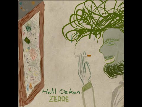 HALİL ÖZKAN - ZERRE (OFFİCİAL MUSİC)