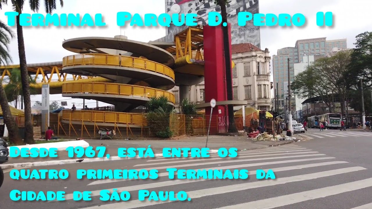 Terminal Parque D. Pedro II e o centro velho de São Paulo - YouTube