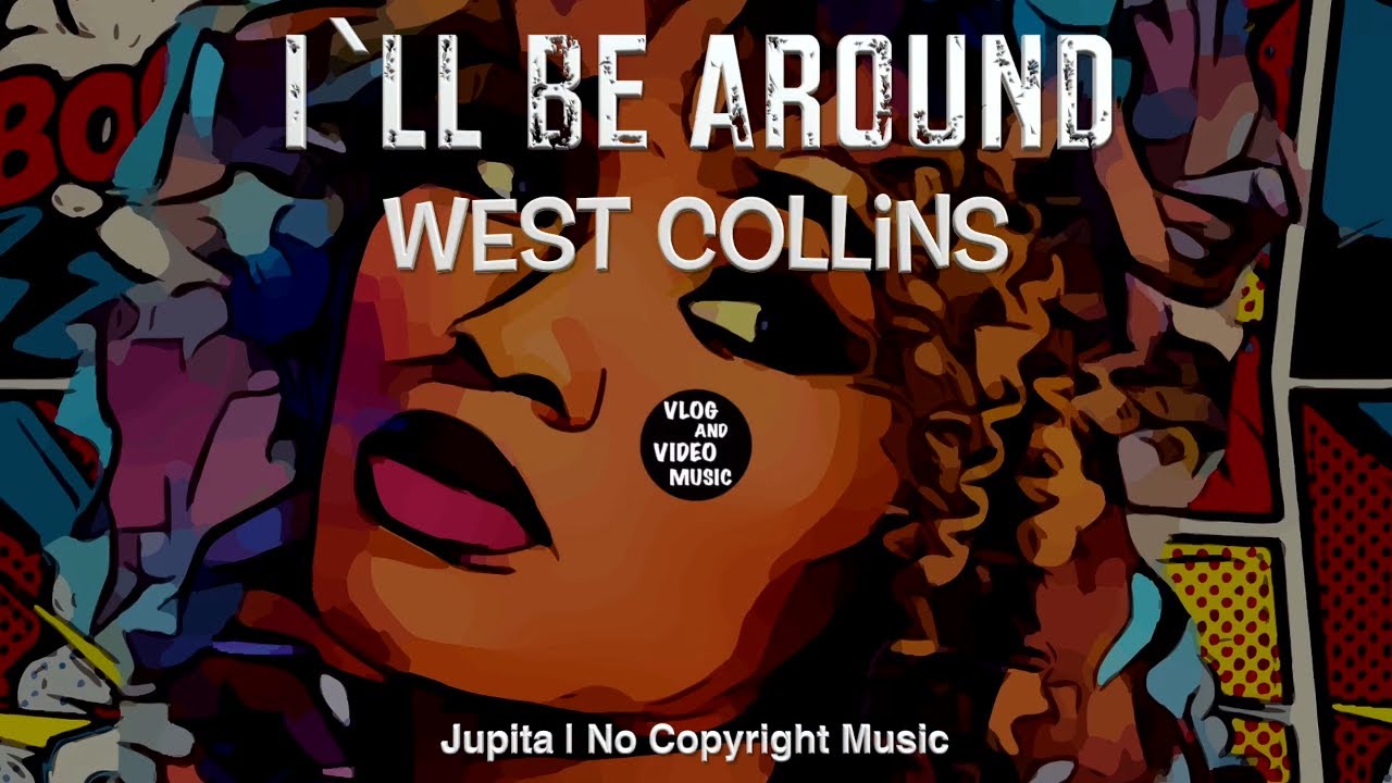 I´ll Be Around - West Collins ft. Philipp Reise (Nightcore) Background Music for Vlog, Video ...
