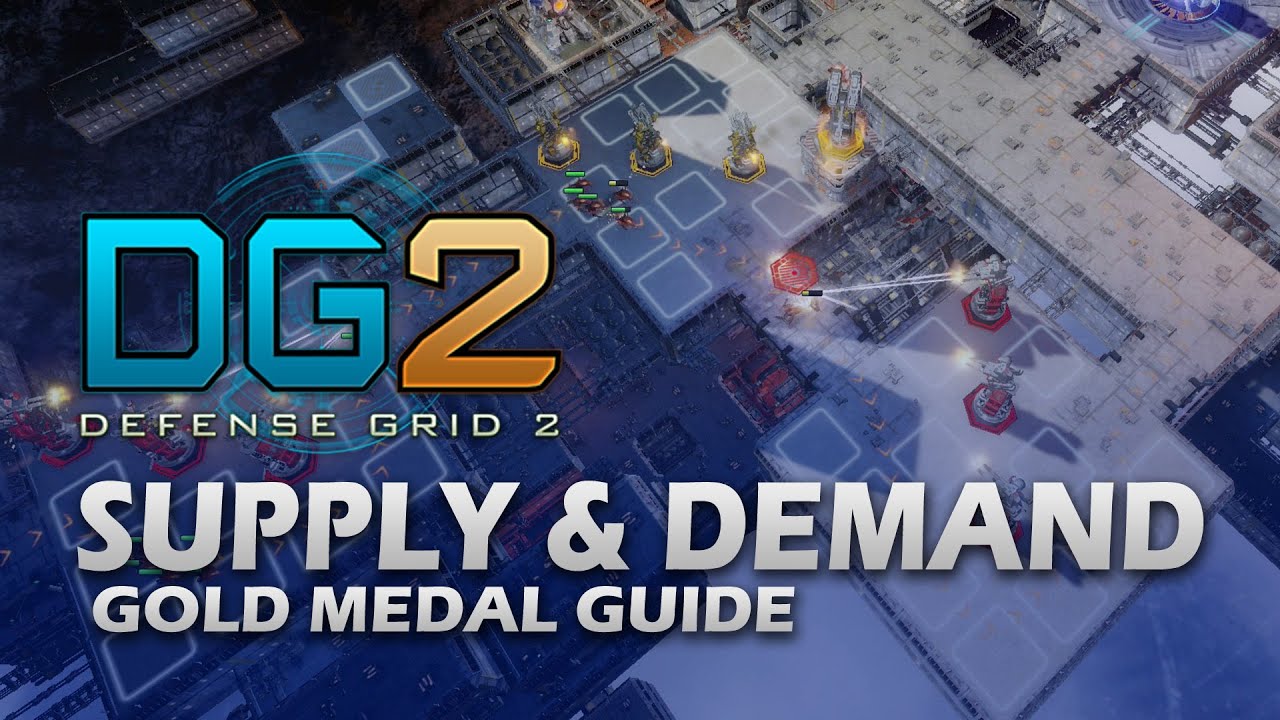 #2 SUPPLY & DEMAND Gold Medal - Defense Grid 2 - YouTube