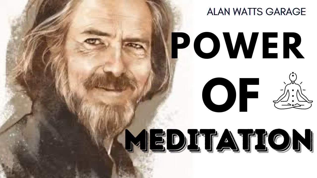 Alan Watts: On Unlocking Incredible Power Through Meditation - YouTube