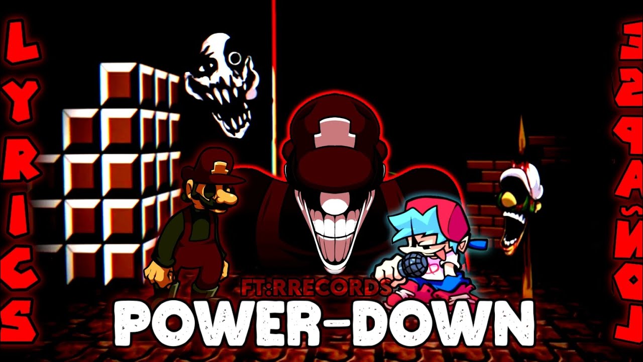 [POWER-DOWN] Lyric español •||COLLAB||• Ft:@elosorecords5278 \Mario ...