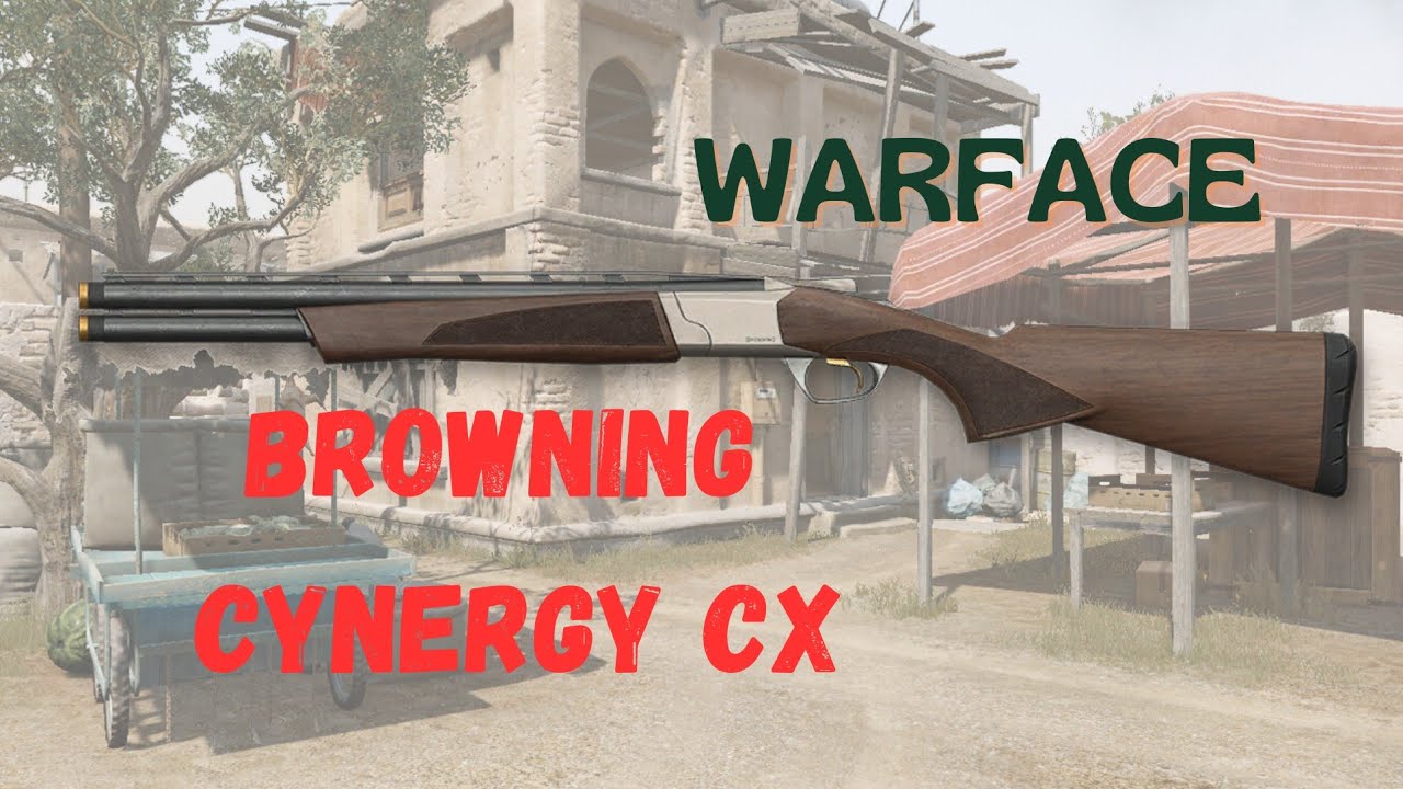 Warface - "Browning Cynergy CX", New Shotgun - zMakk1g-- - YouTube