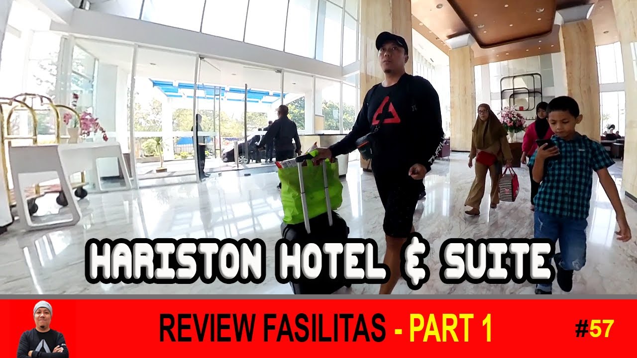 HARISTON HOTEL & SUITE || ROOM TOUR - PART 1 || #57 - YouTube