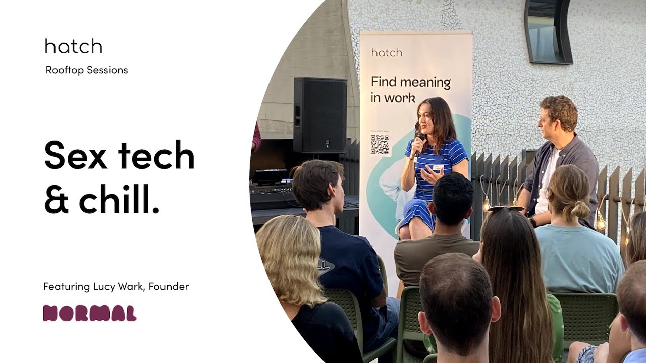 Hatch Chat with Lucy Wark, Founder of NORMAL 📣 - YouTube