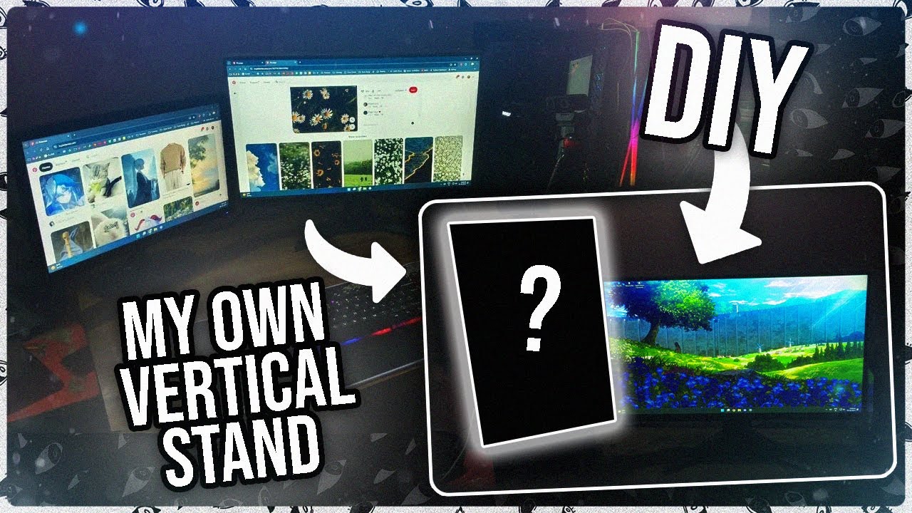 MAKING MY OWN VERTICAL MONITOR STAND - "What no money does to a homan ...