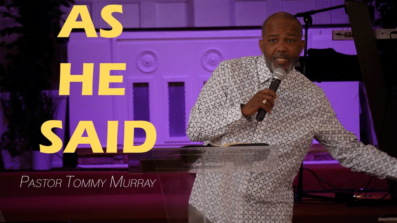 As HE Said | Pastor Tommy Murray - Brighter Day Ministries DC - YouTube