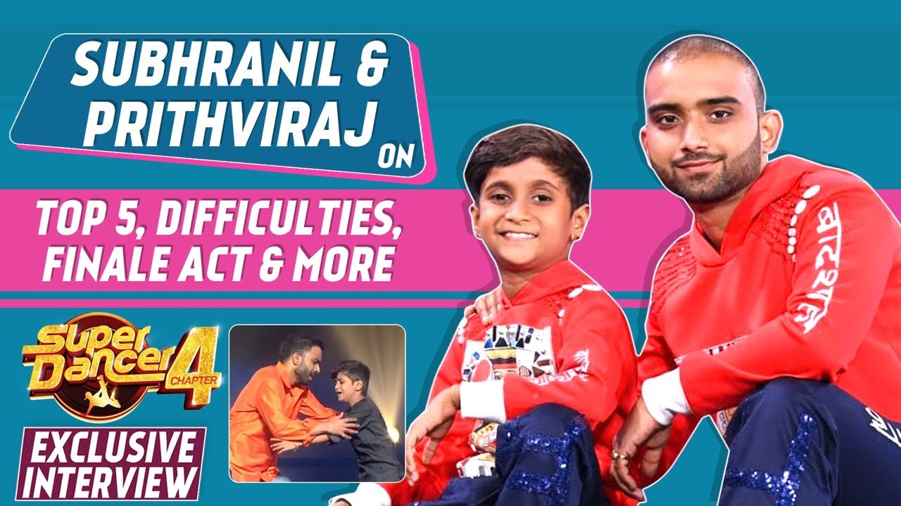 Super Dancer 4 Subhranil & Prithviraj On Finale Act, ASP Group, Difficulties & More - YouTube