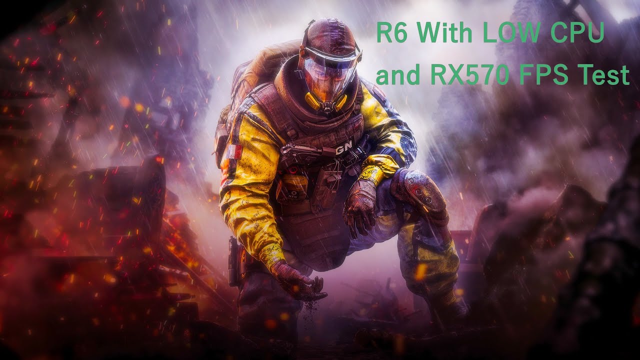 R6 FPS TEST With Low CPU and RX570 - YouTube