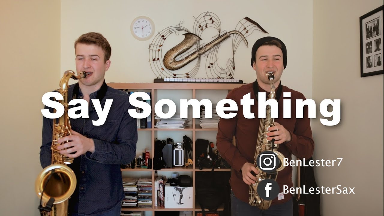 Say Something - Justin Timberlake ft Chris Stapleton (Sax Cover) - YouTube