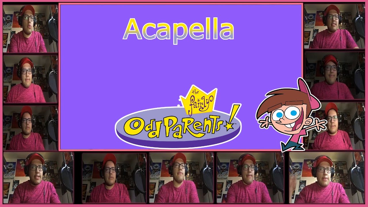 The Fairly Oddparents Theme - Acapella (REMAKE) - YouTube